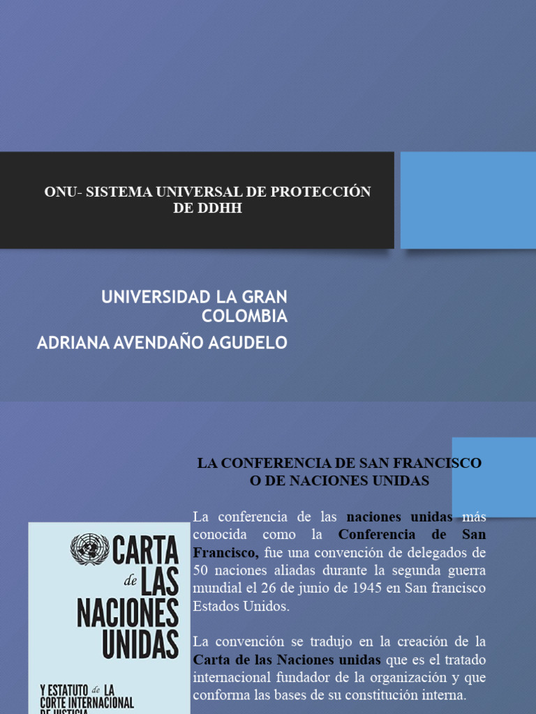 Universidad La Gran Colombia Adriana Avendaño Agudelo: Onu-Sistema Universal de Protección de ...