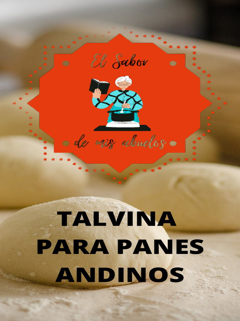 Receta de Talvina para Panes Andinos | PDF | De masa fermentada | Panes