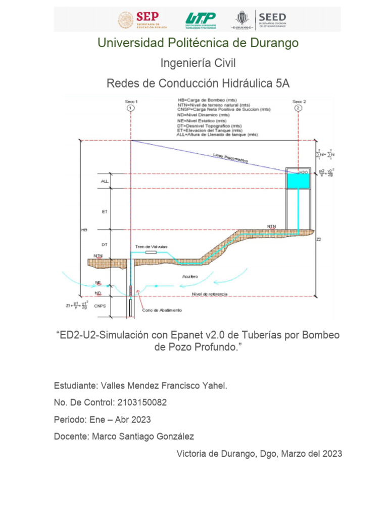 ED2-U2-Reporte de Simulacion Tuberias Por Bombeo de Pozo Profundo en Epanet v2.0-Valles-Mendez ...
