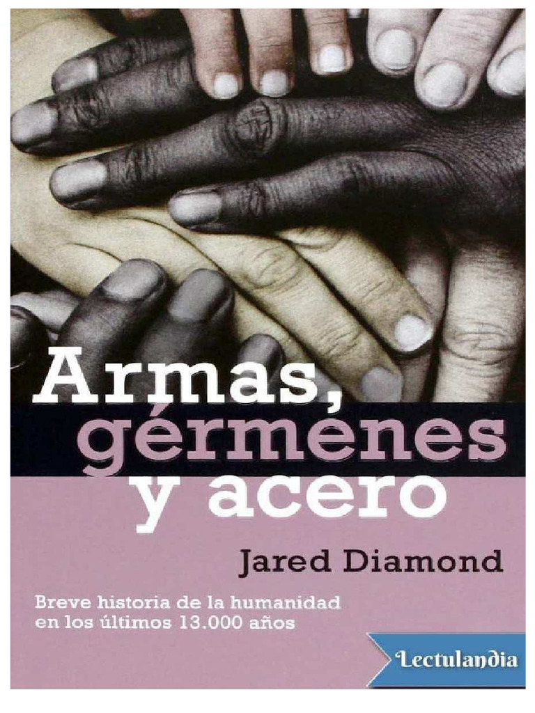 Armas, gérmenes y acero: Orígenes humanos | PDF | Sociedad