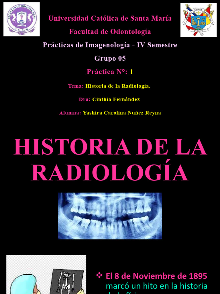 Yashira Carolina Nuñez Reyna - Historia de La Radiologia | PDF | Rayo X ...