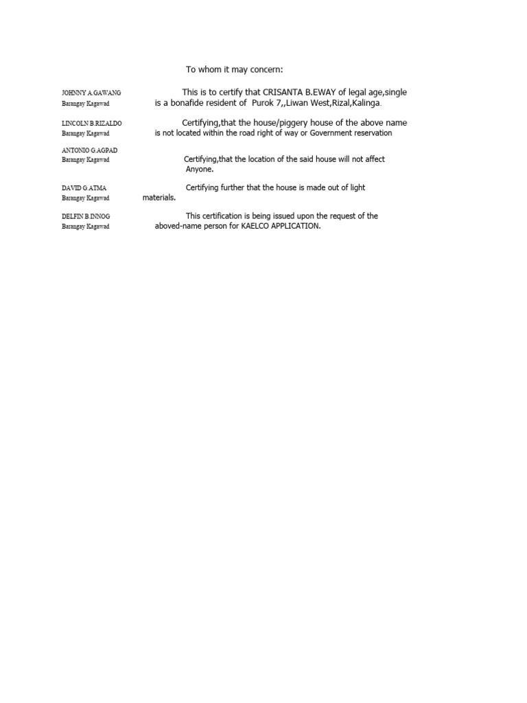 Johnny A.Gawang Barangay Kagawad Lincoln B.Rizaldo Barangay Kagawad ...