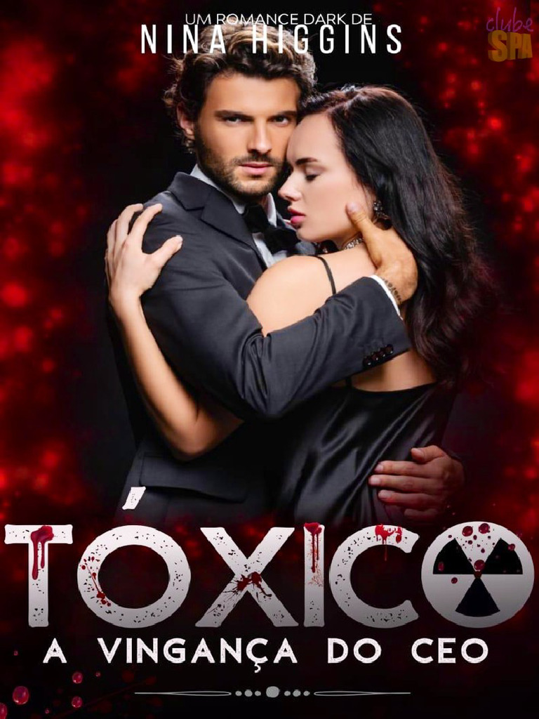 Tóxico - A Vingança Do CEO - Nina Higgins | PDF | Cama | Beleza