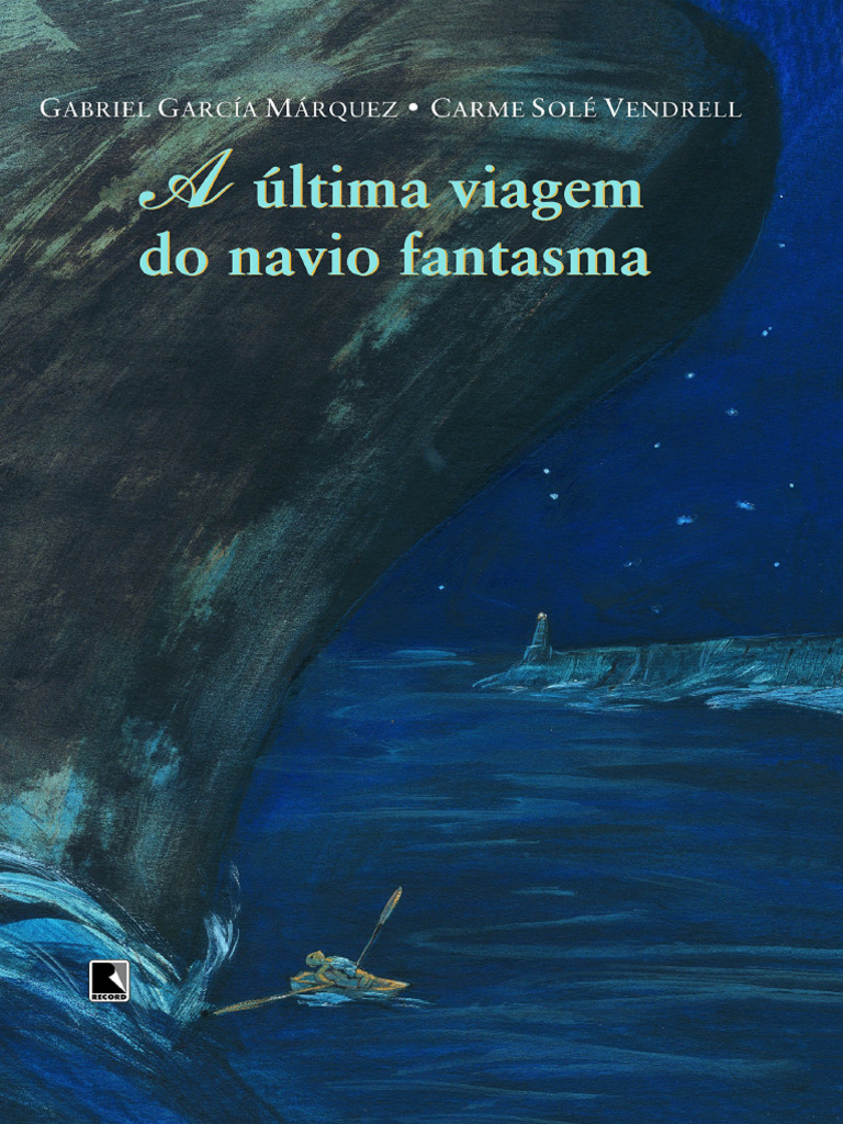 Resumo A Ultima Viagem Do Navio Fantasma Gabriel Garcia Marquez | PDF