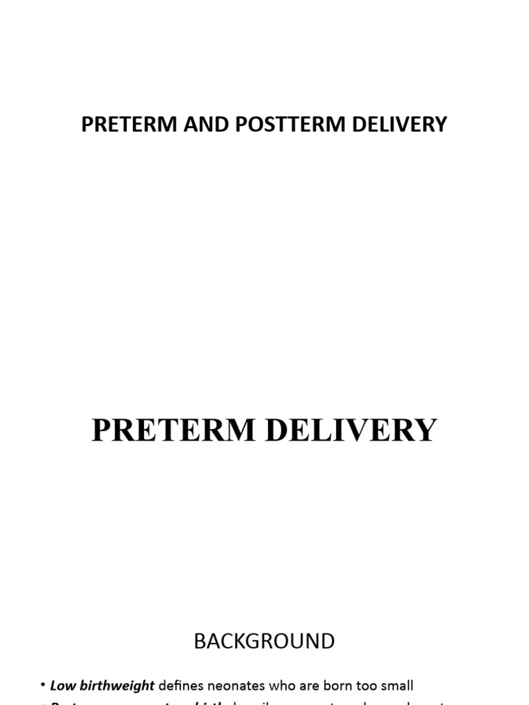 Preterm and Postterm Delivery Guide | PDF | Preterm Birth | Childbirth