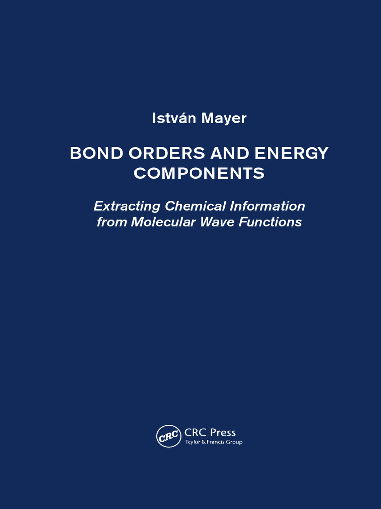 Bond Orders and Energy Components Extracting Chemical Information From ...