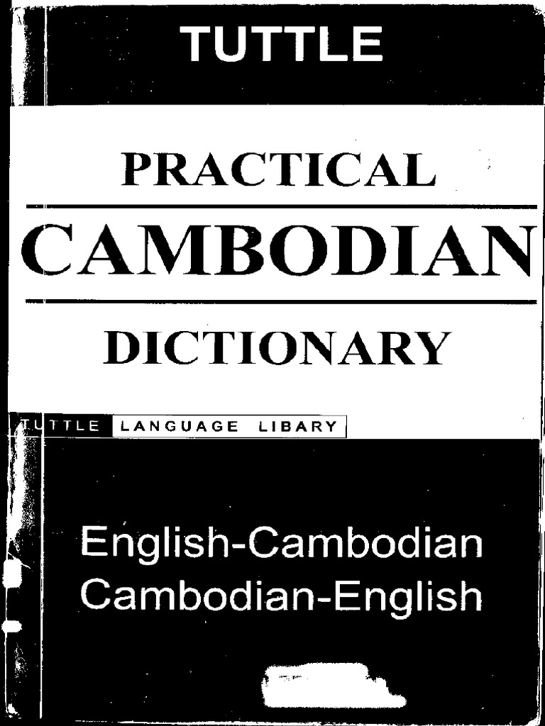 Practical Cambodian Dictionary | PDF