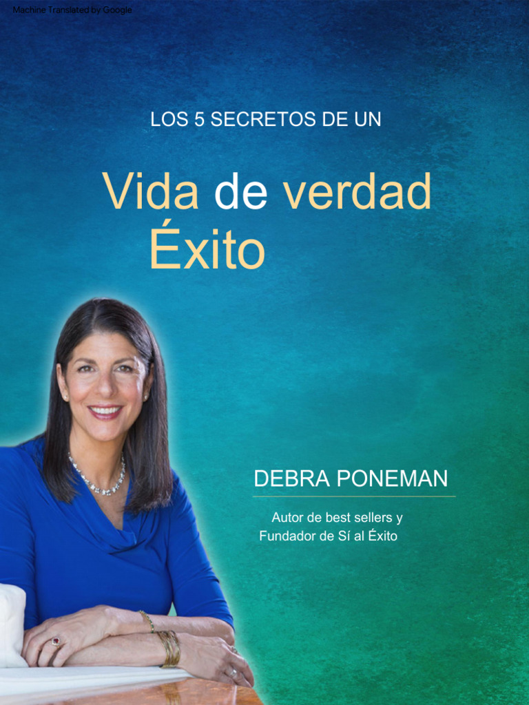 The-Five-Secrets-to-a-Life-of-True-Success - 2023 - FinalR Debra ...