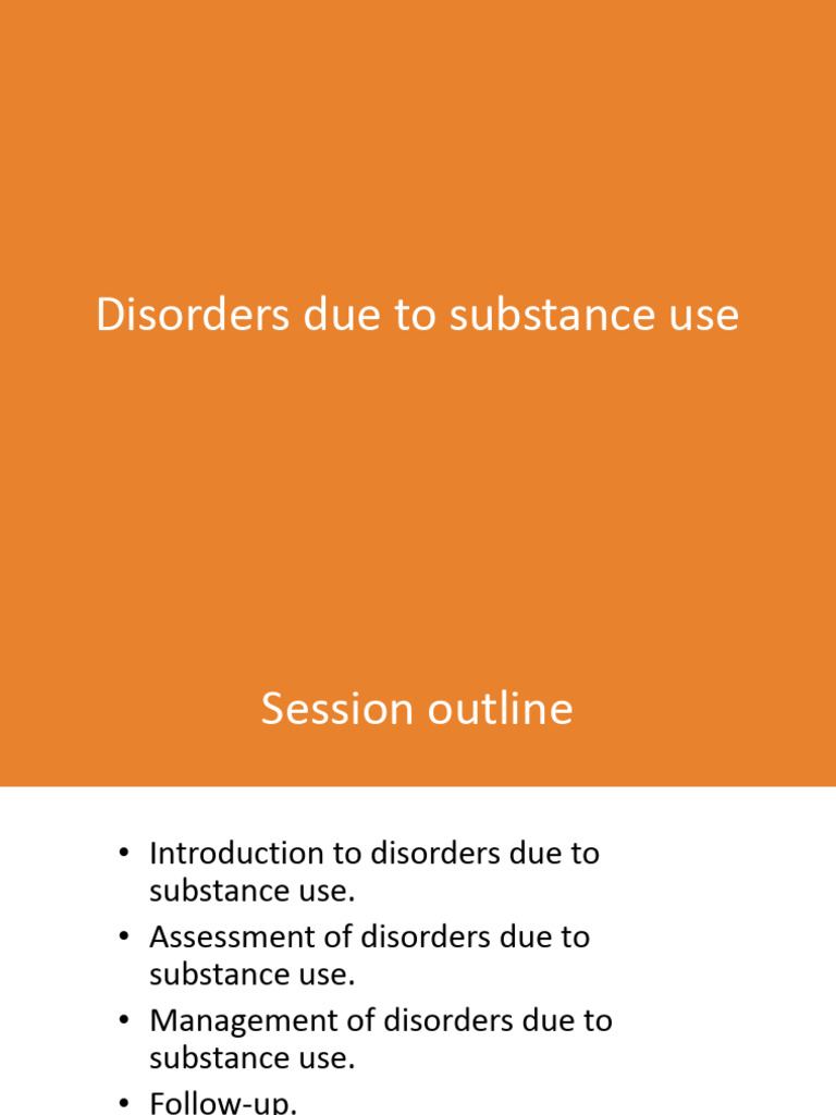 Disorders Due To Substance Use | PDF | Substance Use Disorder ...
