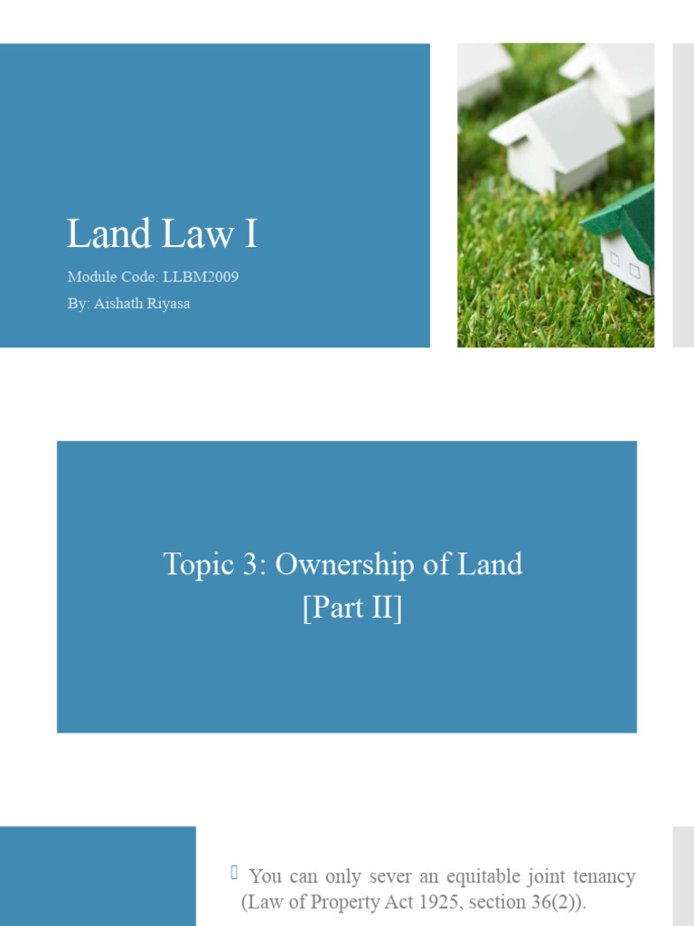 Land Law - Ownership of Land PPT (Part 2) | PDF | Concurrent Estate | Civil Law (Legal System)