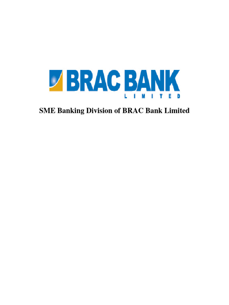 SME Banking Division of BRAC Bank Limite | PDF | Small And Medium Sized Enterprises | Banks