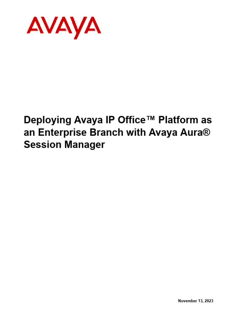Deploying Avaya Ip Officetm Platform As An Enterprise Branch With Avaya Aura Session Manager 11 ...