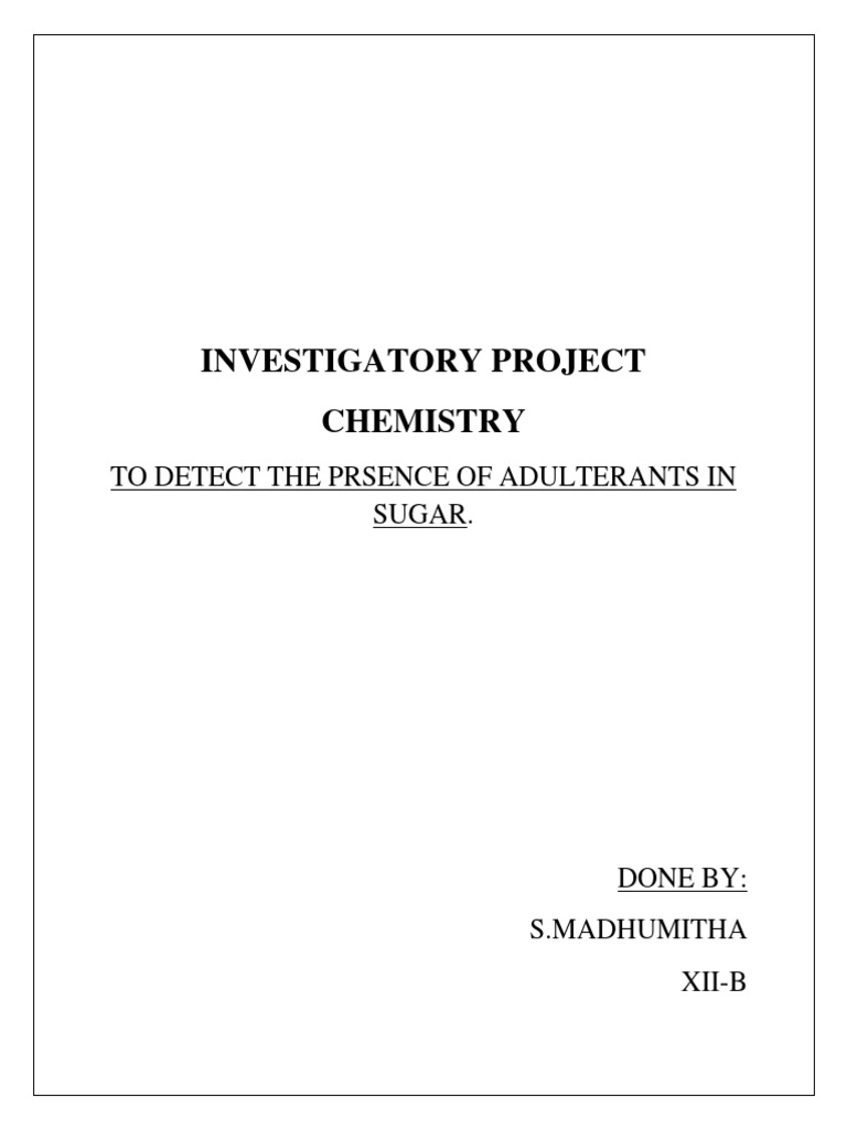 Food Adulterants in Sugar Finished Complete Project | PDF ...
