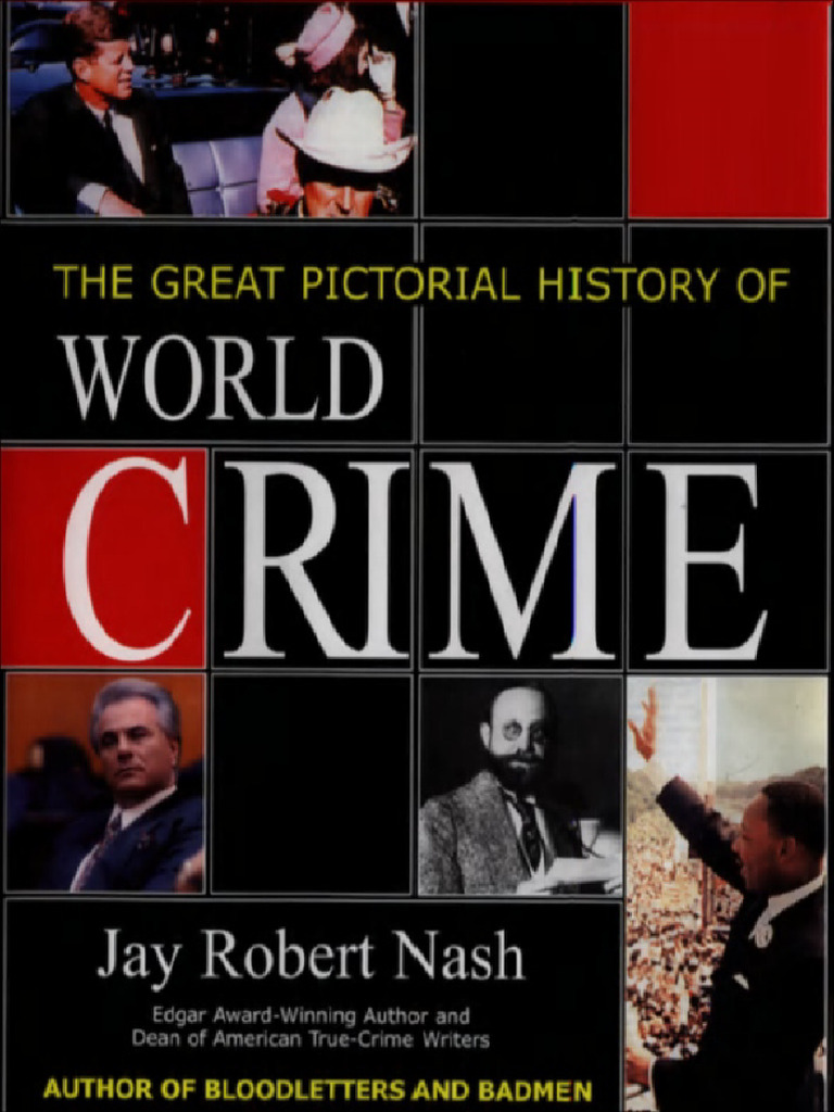 The Great Pictorial History of World Crime (Jay Robert Nash) (Z-Library) | PDF | Crimes | Crime ...