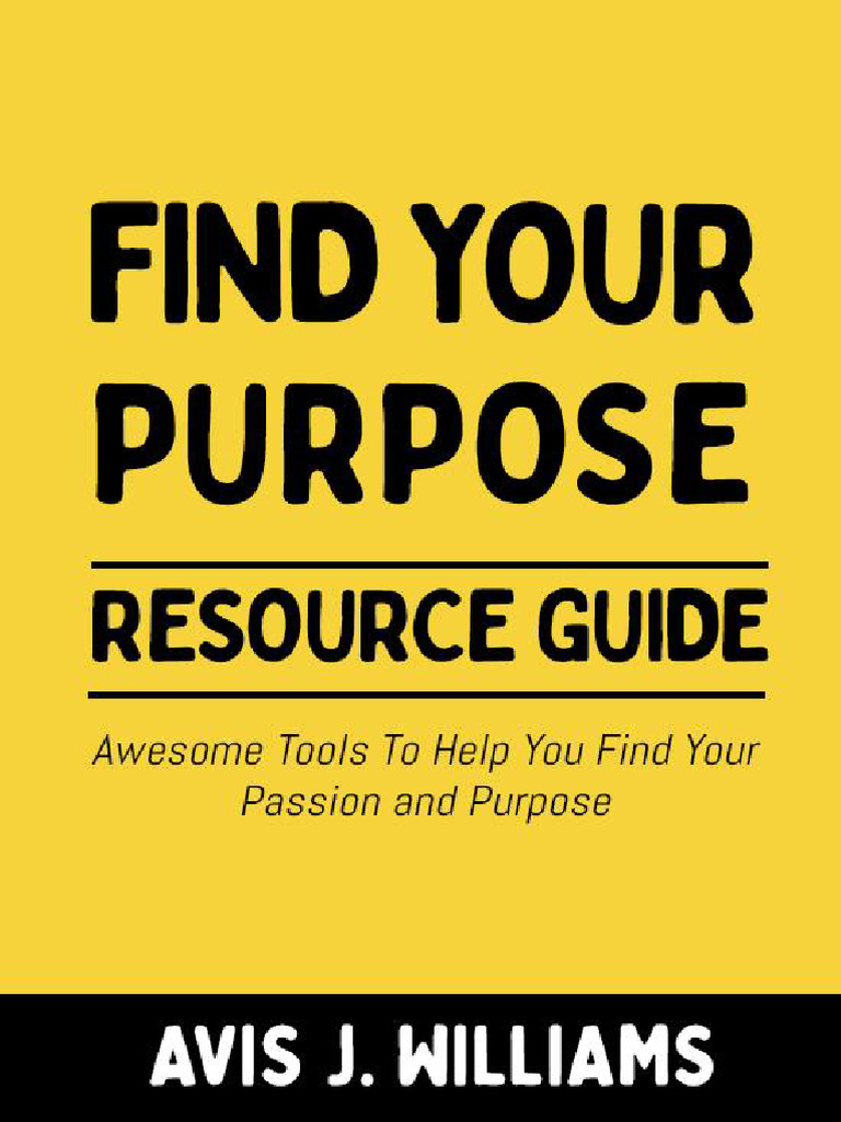 Find Your Purpose Resource Guide | PDF | Meditation | Psychology