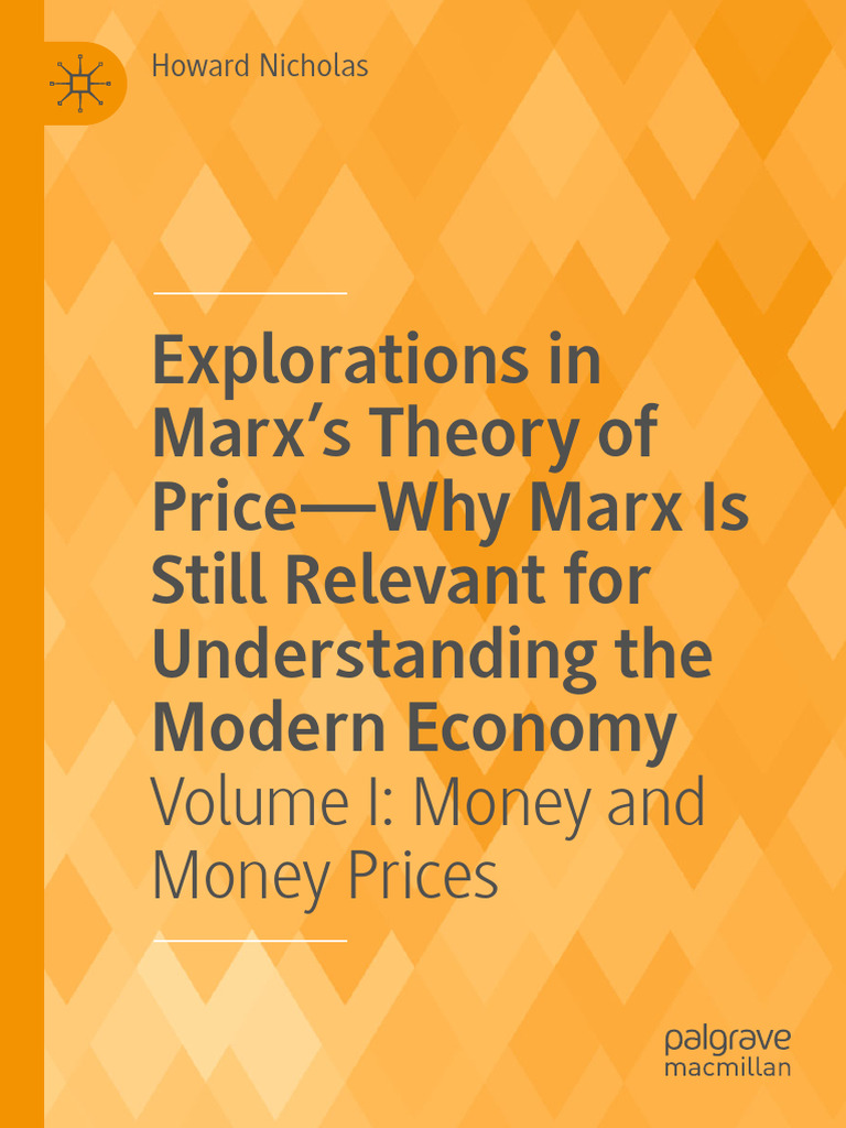 Howard Nicholas Explorations in Marx S Theory of Price Why Marx Is Still Relevant For ...