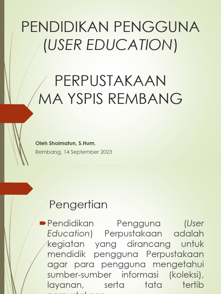 Materi Pendidikan Pemakai (User Education) Perpustakaan Ma Yspis Rembang Tahun 2023 | PDF