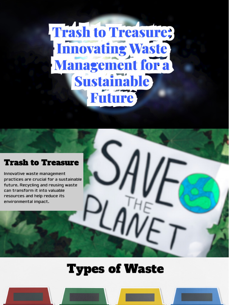 Trash To Treasure Innovating Waste Management For A Sustainable | PDF ...