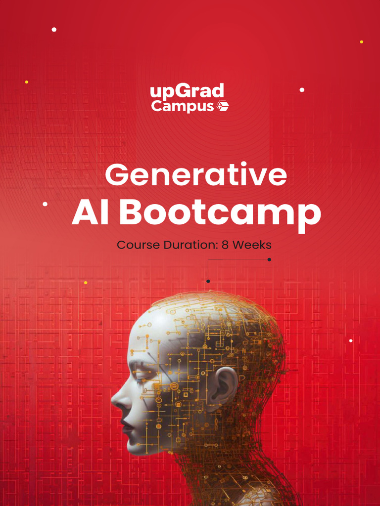 Upgrad Campus - Generative AI Bootcamp | PDF | Intelligence (AI) & Semantics | Artificial ...