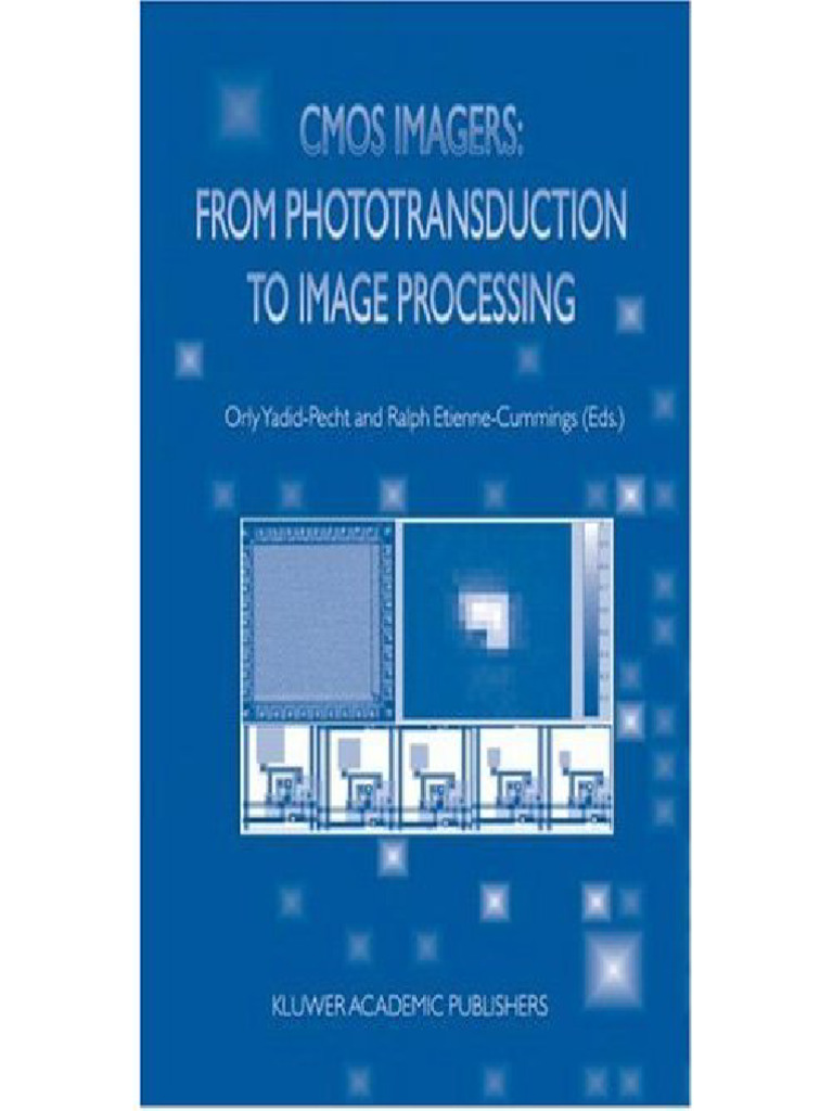CMOS Imagers From Phototransduction To Image Processing | PDF | Semiconductors | Electrical ...
