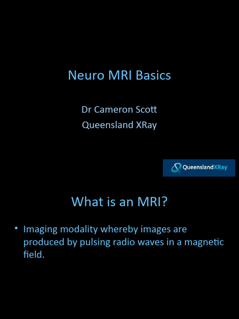 Neuro MRI Basics | PDF | Magnetic Resonance Imaging | Corpus Callosum