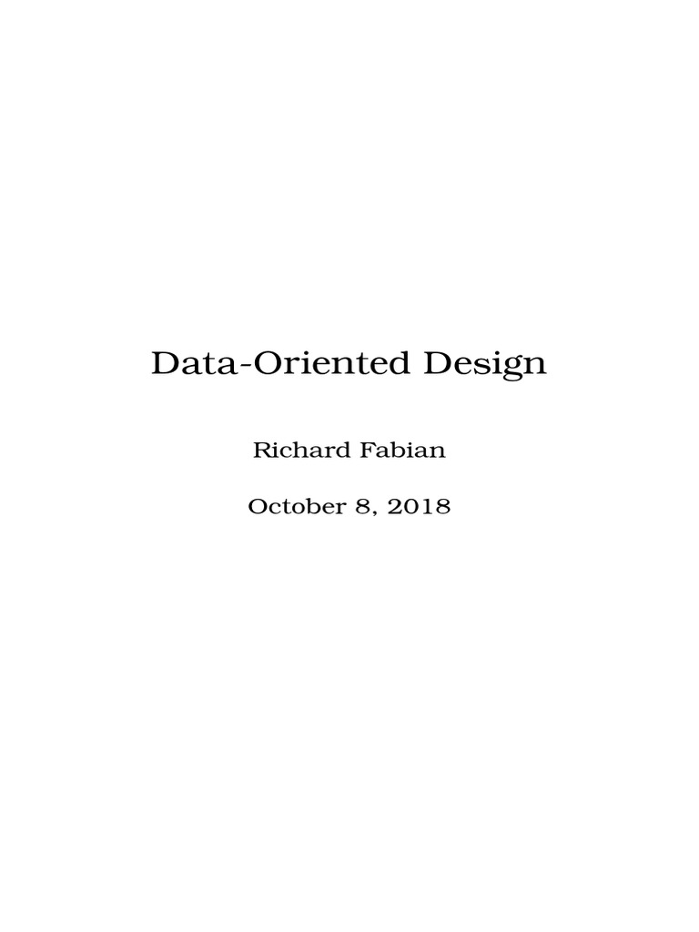 Richard Fabian Data Oriented Design Software Engineering For Limited Pdf Object Oriented