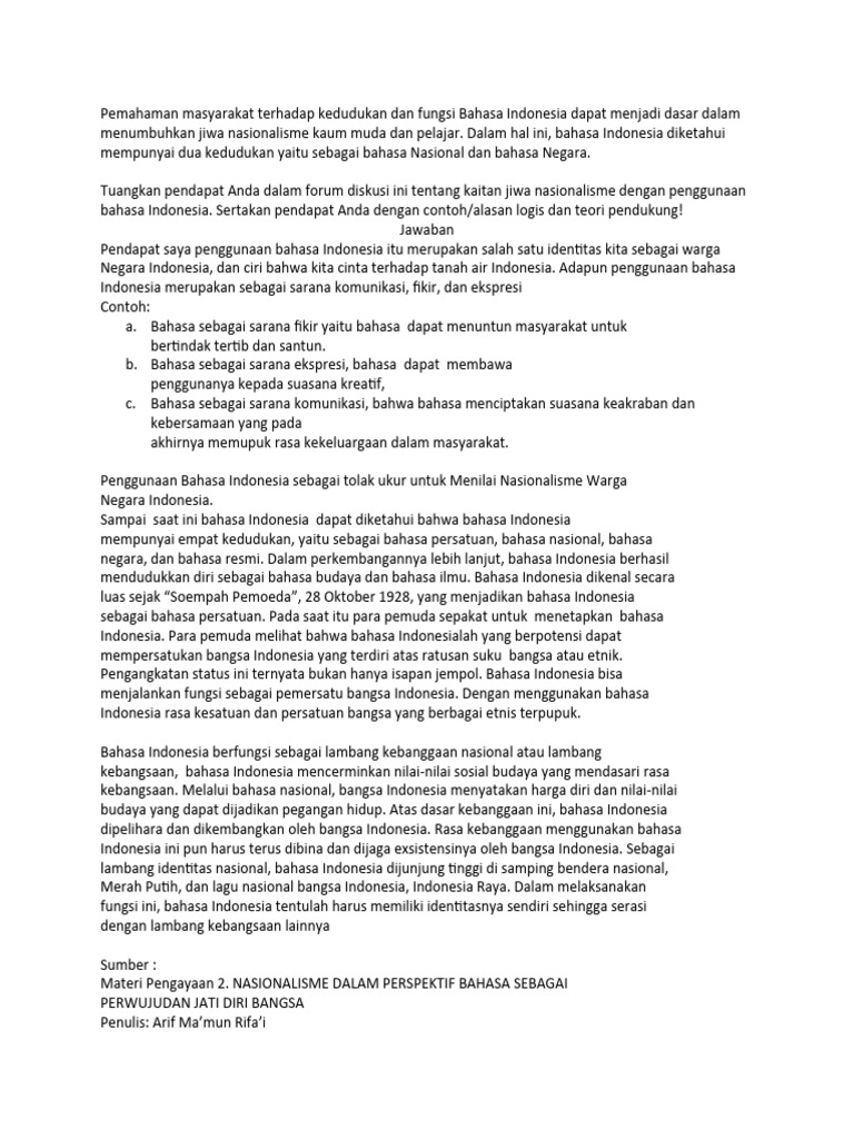 Pemahaman masyarakat terhadap kedudukan dan fungsi Bahasa Indonesia dapat menjadi dasar dalam ...