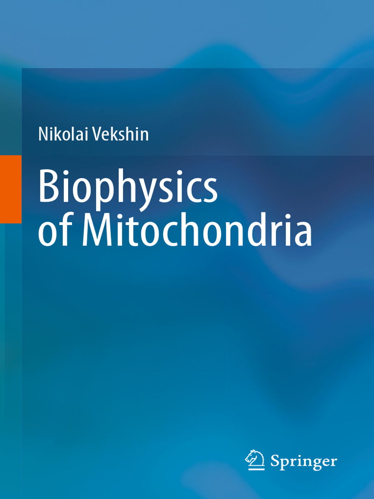 Nikolai Vekshin - Biophysics of Mitochondria-Springer International ...