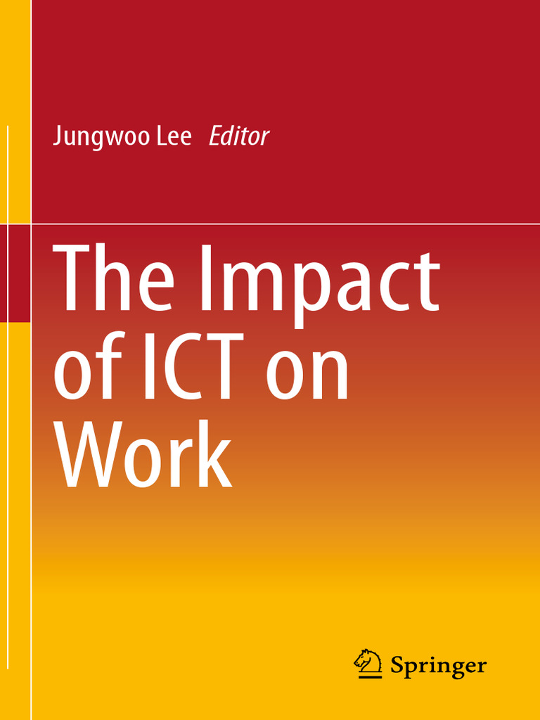 The Impact of ICT On Work: Jungwoo Lee Editor | PDF | Business