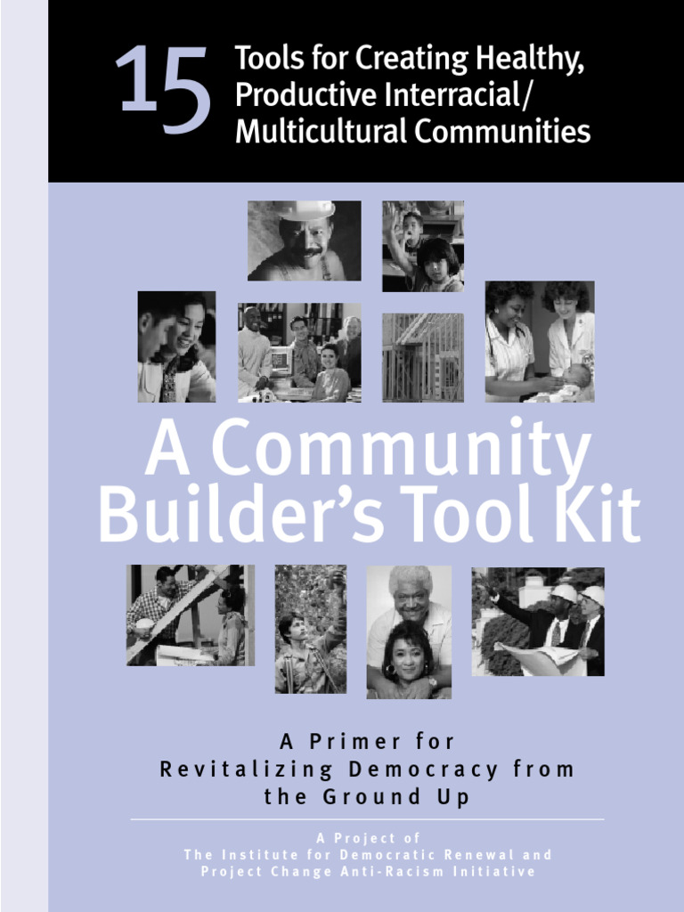 A Community Builder's Tool Kit: Tools For Creating Healthy, Productive Interracial ...