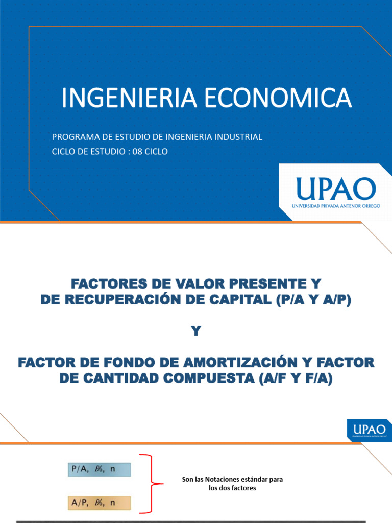 Semana 4 - Factores de Valor Presente y Recuperacion de (Pa y AP) (Af y ...