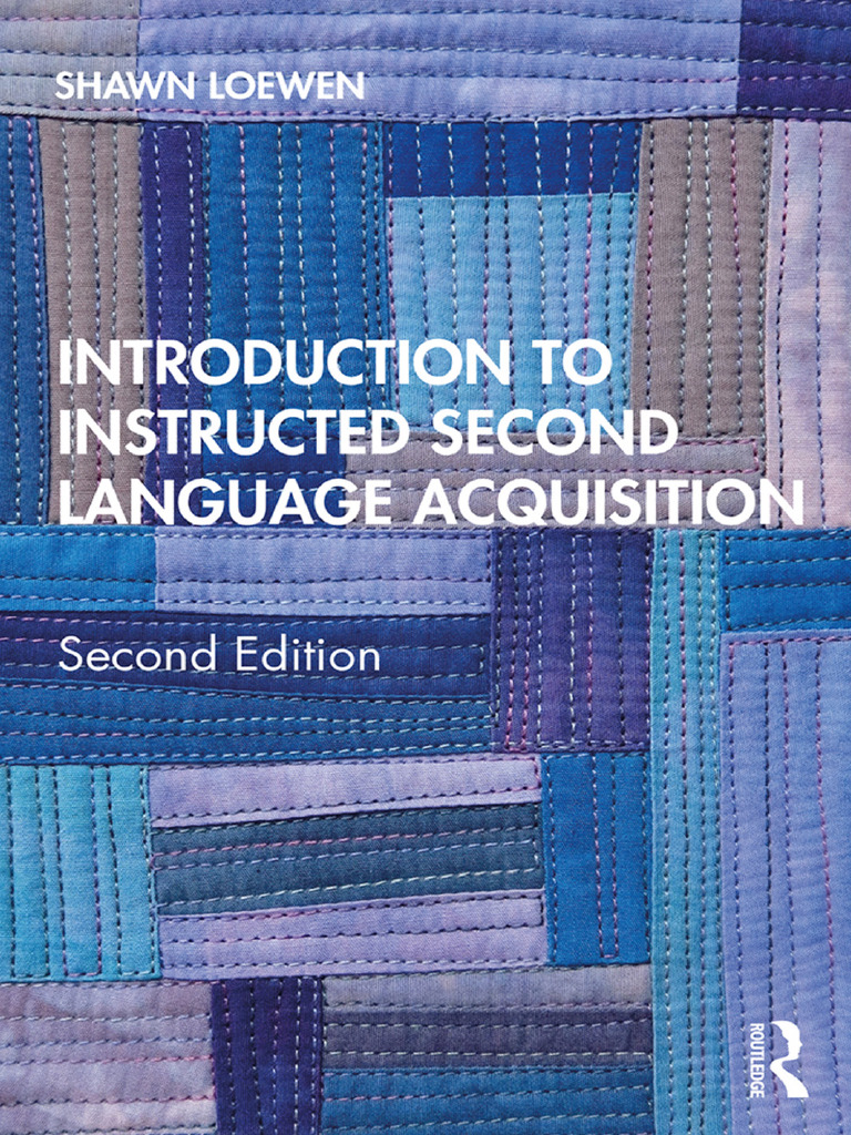 Shawn Loewen - Introduction To Instructed Second Language Acquisition (2020, Routledge) - Libgen ...