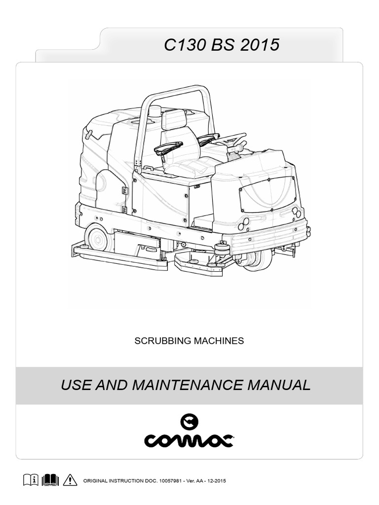 Use and Maintenance Comac c130 B Floor Scrubber | PDF | Battery Charger ...