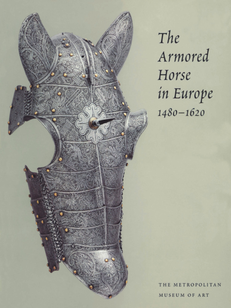 The Armored Horse in Europe 1480-1620 | PDF
