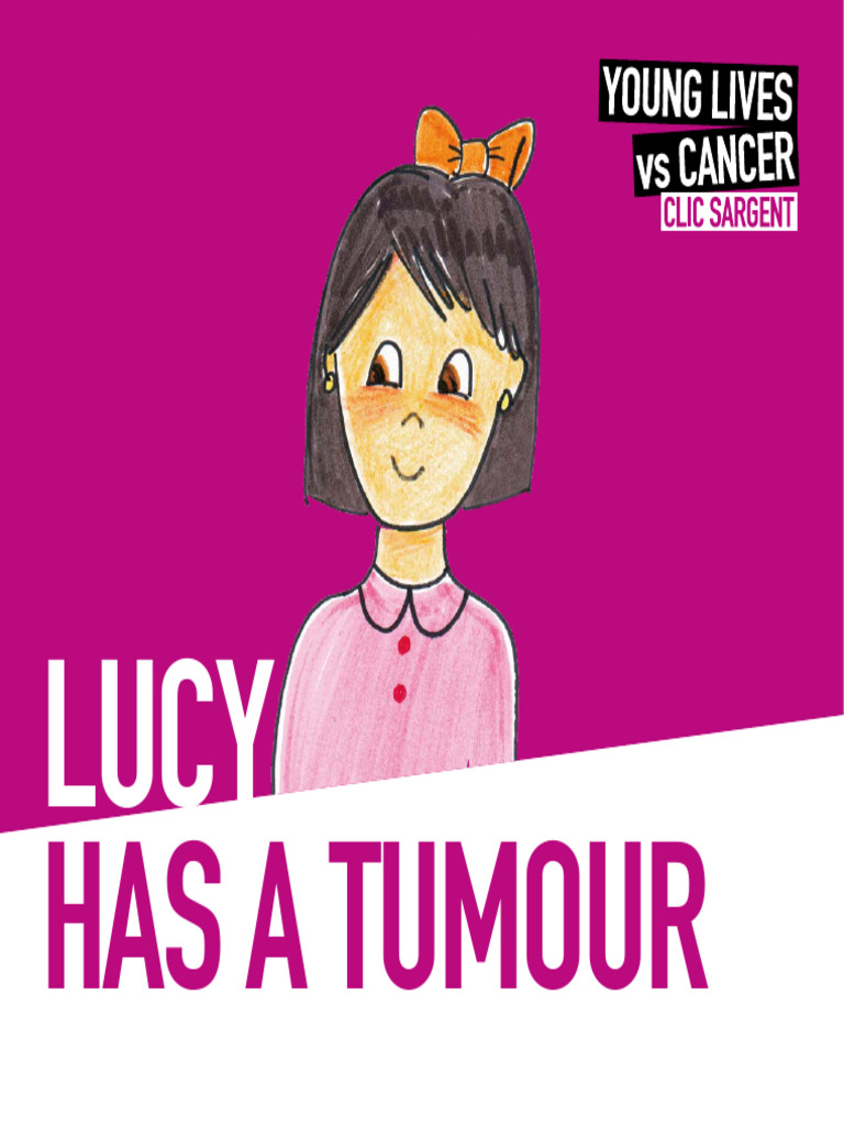 Storybook - Lucy Has A Tumour | Download Free PDF | Cancer | Clinical Medicine
