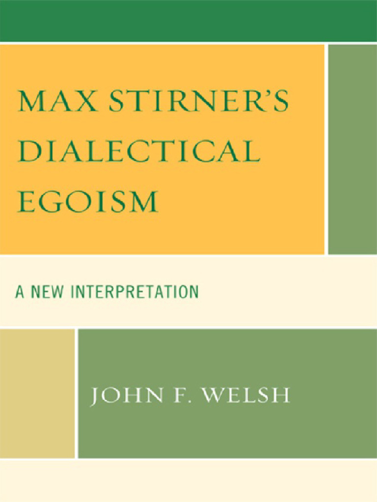 Max Stirner - S Dialectical Egoism | PDF | Karl Marx | Individualism