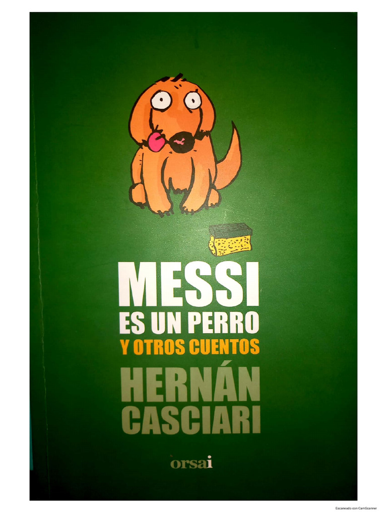 Messi Es Un Perro y Otros Cuentos - Biografias | PDF