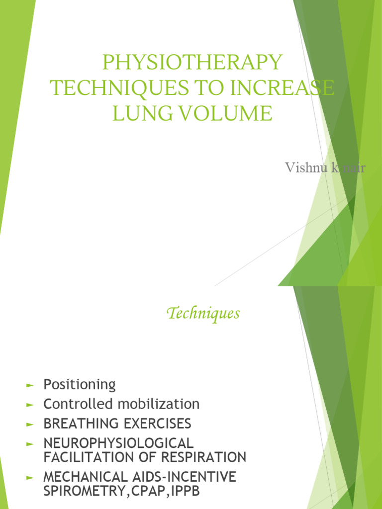 Physiotherapy Techniques for Lung Volume | PDF | Breathing | Lung
