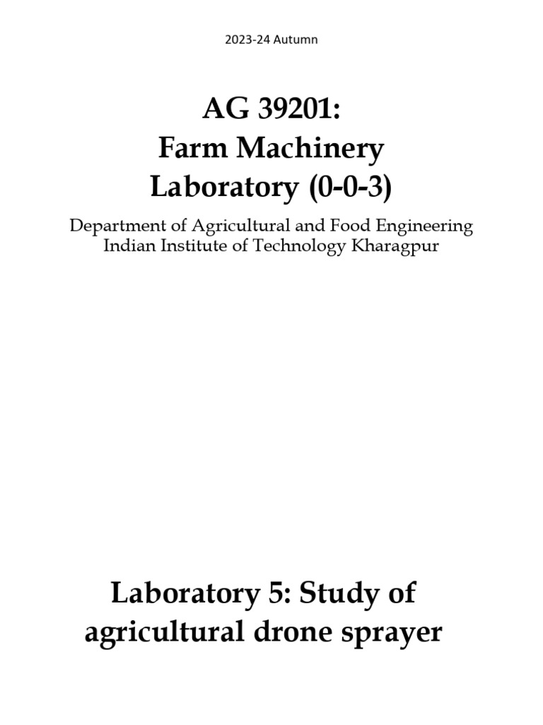 Lab 6-Farm Machinery Study of Agricultural Drone Sprayer | PDF