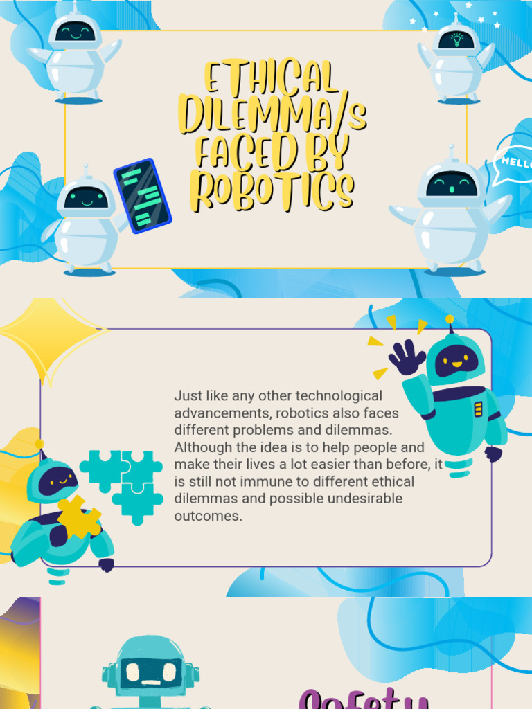 Ethical Dilemmas Faced by Robotics - 20231112 - 110133 - 0000 ... Ethical Dilemmas Faced by Robotics - 20231112 - 110133 - 0000 ...