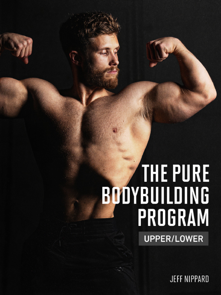 Jeff Nippard's Pure Bodybuilding Guide | PDF | Weight Training | Human ...