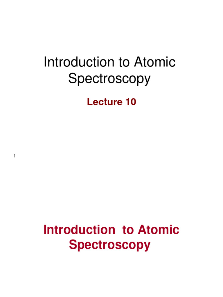 Introduction to Atomic Spectroscopy | PDF | Spectral Line | Emission ...