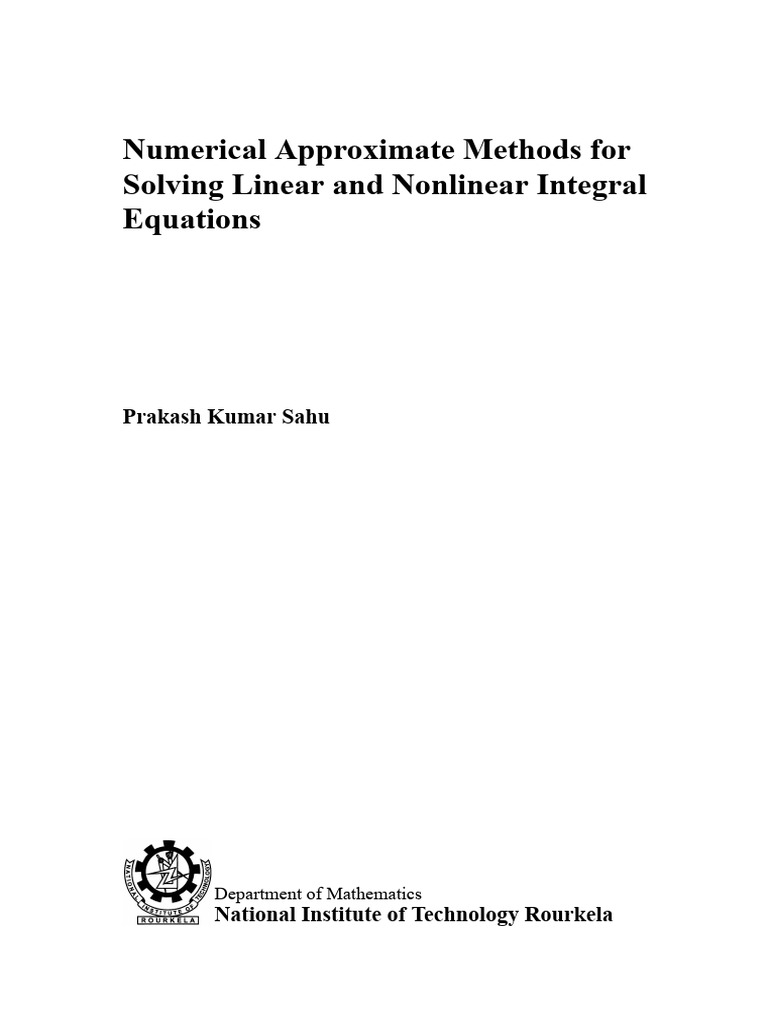 Numerical Approximate Methods For Solving Linear And Nonlinear Integral