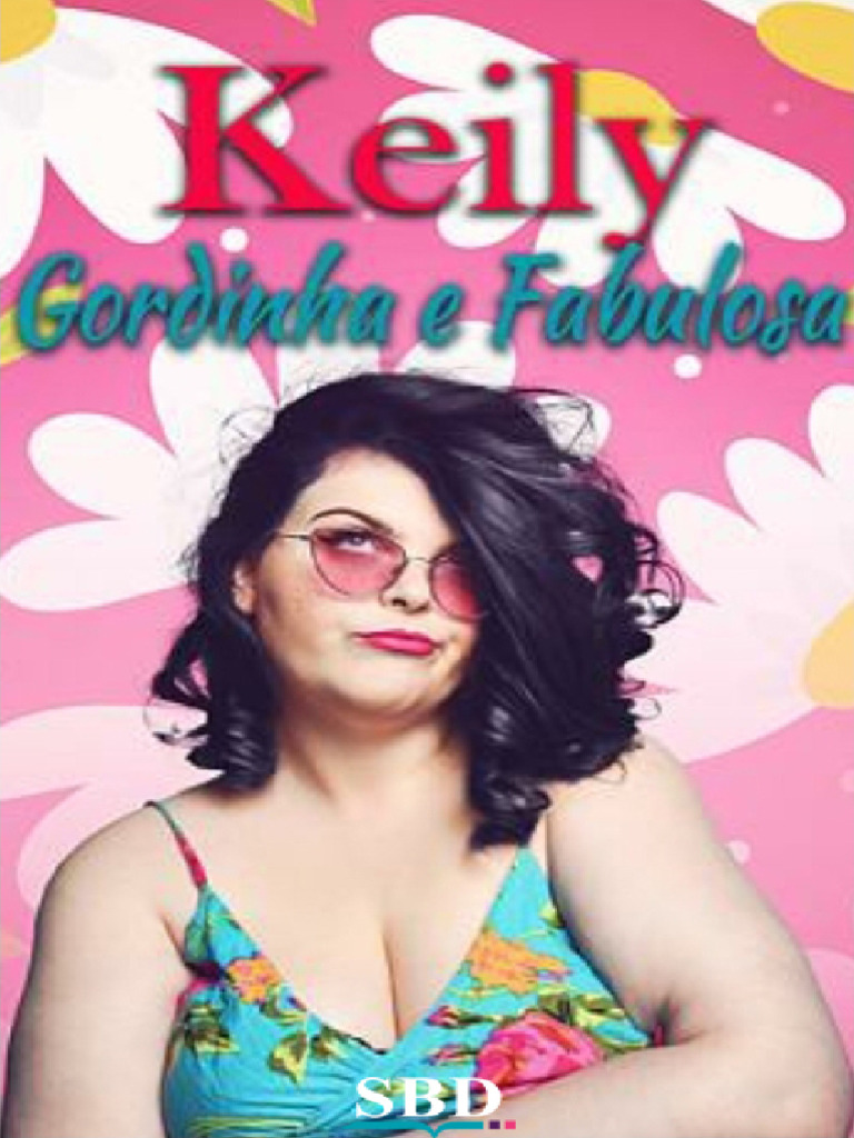 Keily - Gordinha e Fabulosa - Manjari | PDF | Raiva | Carro
