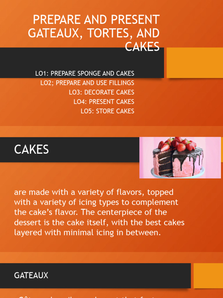 PREPARE AND PRESENT GATEAUX, TORTES, AND [Autosaved] | PDF | Cakes ...