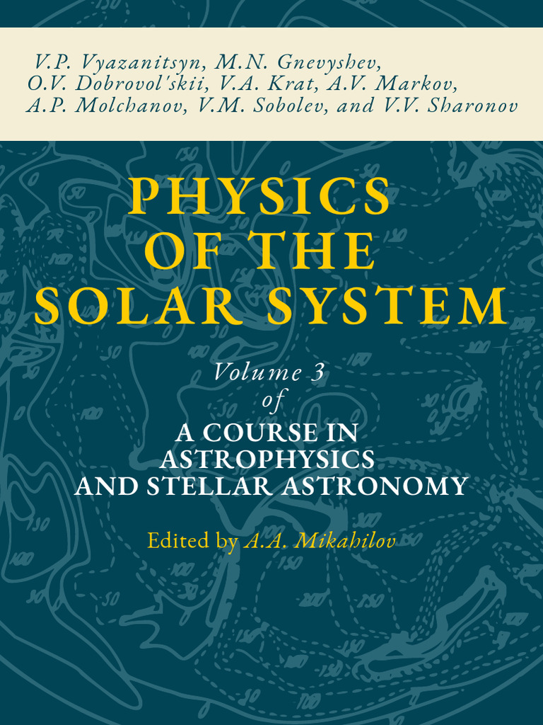 Vyazanitsyn Et Al - Physics of The Solar System | PDF | Sun | Stellar Astronomy