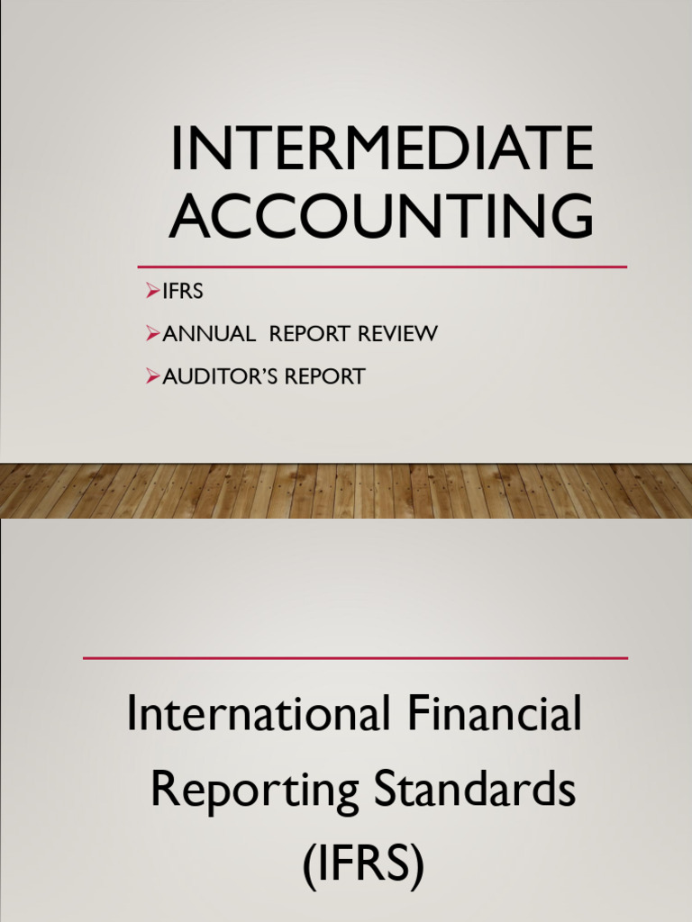 Final Slides On CHP 1 - Ifrs, Annual Report, Audit Report | PDF ...