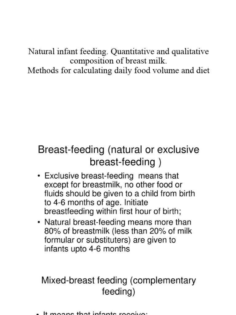 Natural Infant Feeding. Quantitative and Qualitative Composition of ...