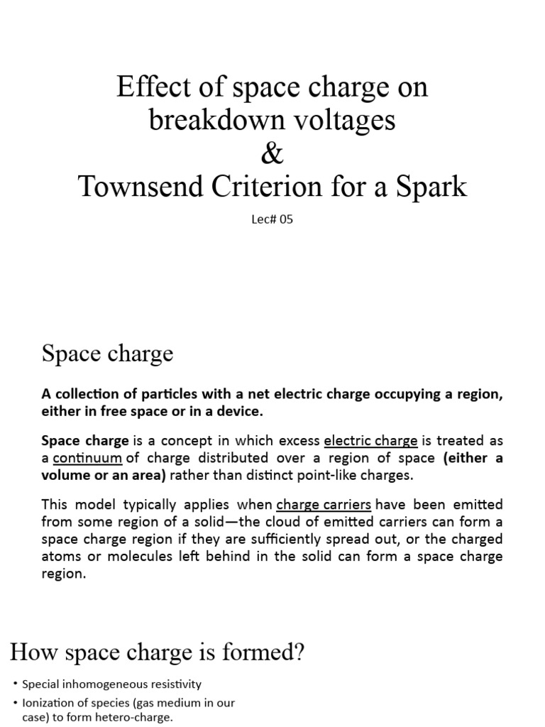 Lec# 07 Effect of Space Charge On Breakdown & Townsend Criterion For Spark | PDF | Electrical ...