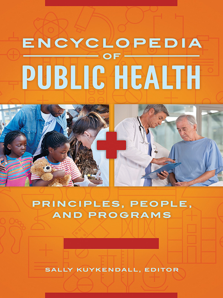 Zlib - Pub Encyclopedia of Public Health Principles People and Programs ...